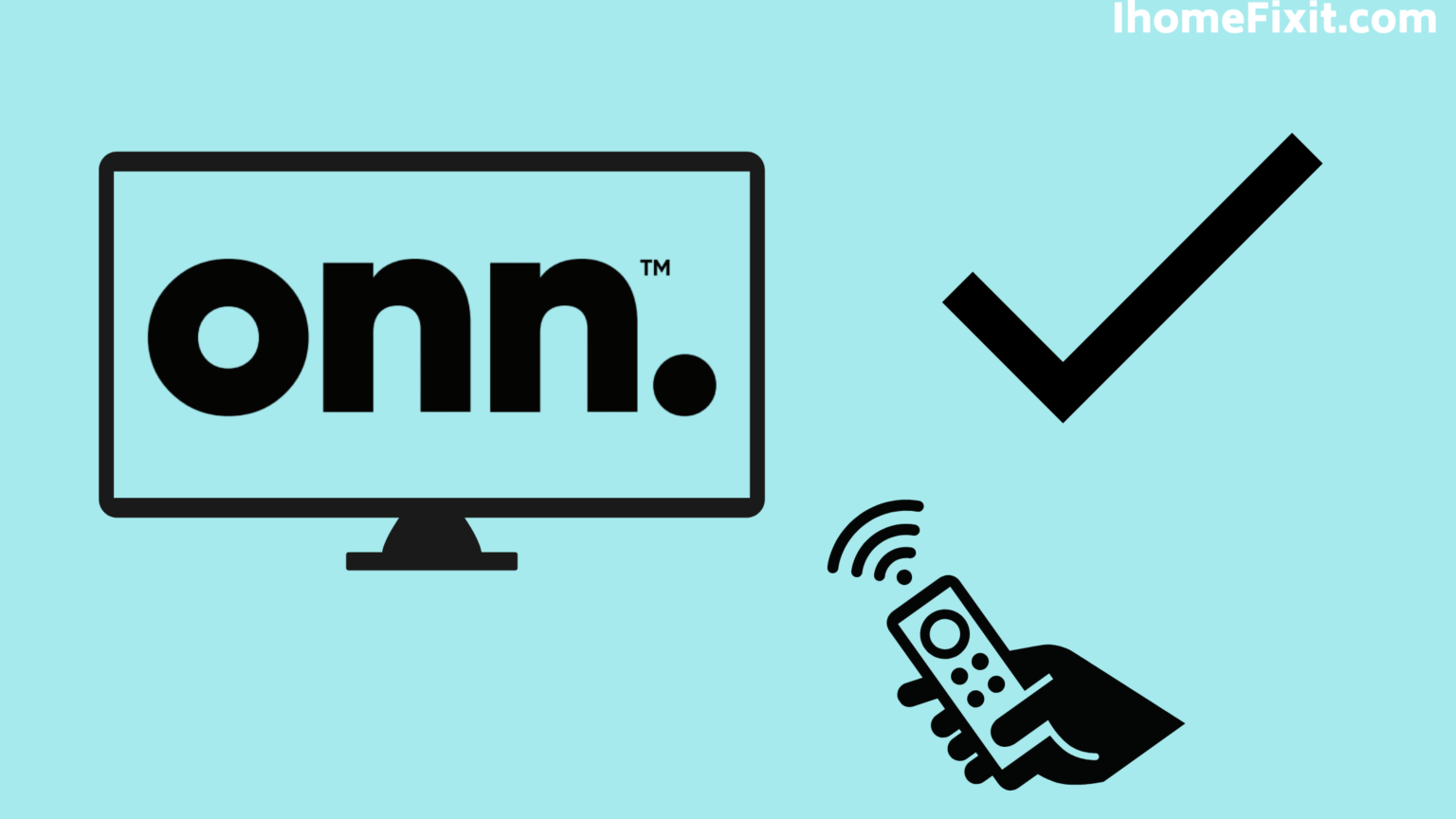 Top 11 Ways to Fix Onn TV Black Screen