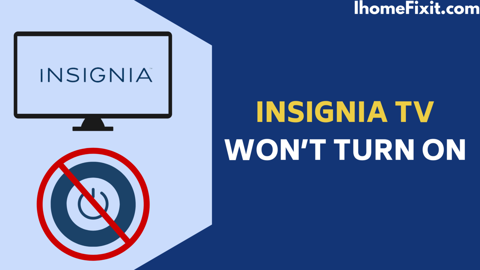 Insignia TV Won’t Turn On | Troubleshooting Tips and Tricks