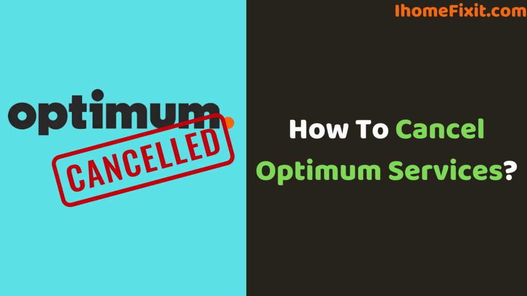 How To Cancel Optimum Services? | Simple Ways
