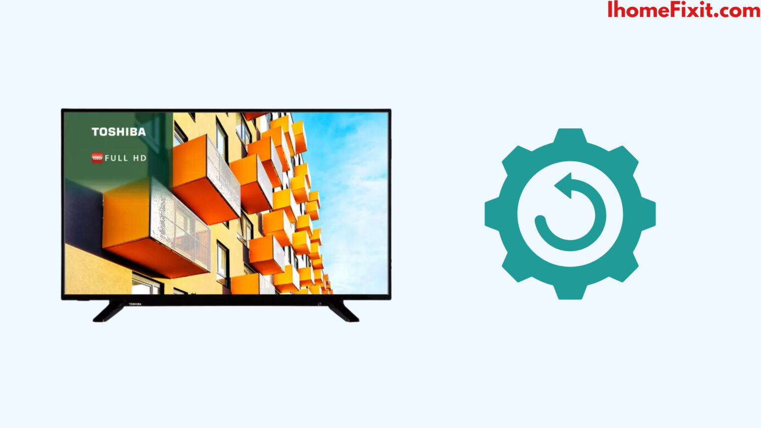 Top 9 Solutions To Fix Toshiba TV Won't Turn On